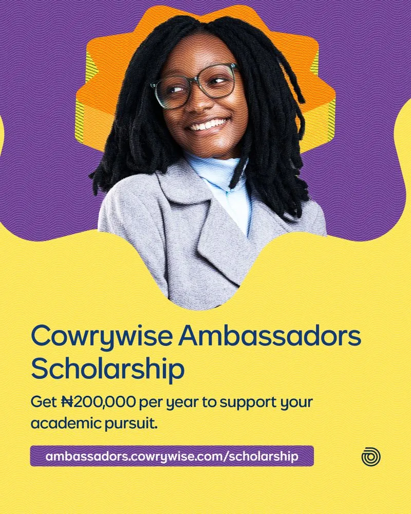 Apply Now: Cowrywise Ambassadors Scholarship 2026 | Win ₦200000 as a ...